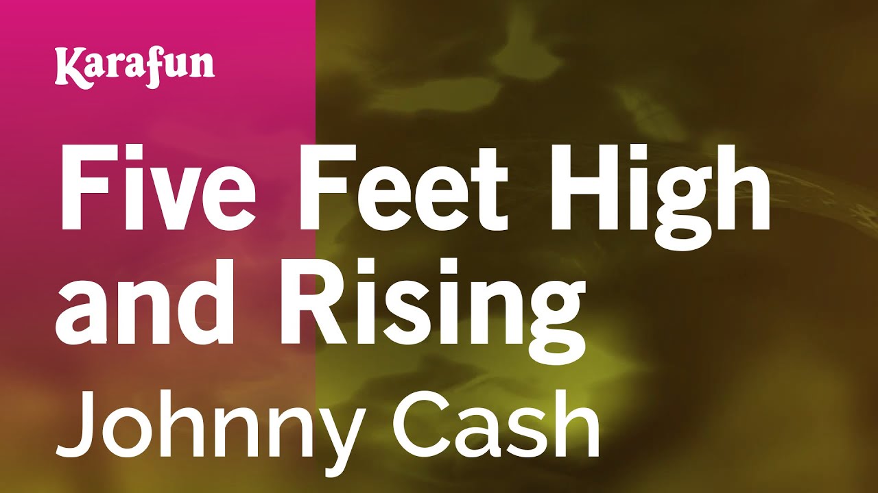 Five Feet High and Rising - Johnny Cash | Karaoke Version | KaraFun ...