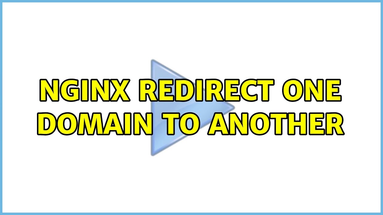 Nginx redirect one domain to another - YouTube