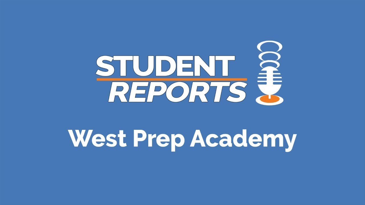 Student Report: West Prep Academy - YouTube