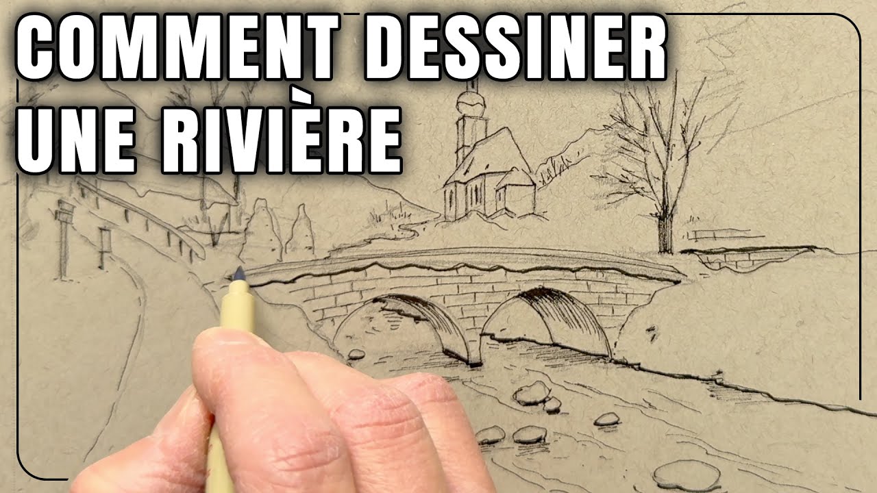 COMMENT DESSINER UNE RIVIÈRE FACILEMENT POUR DÉBUTANTS - (ART CLASSE ...
