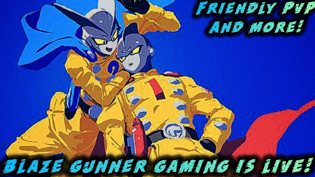 Friendly PvP | DB Legends | Blaze Gunner Gaming is live! - YouTube