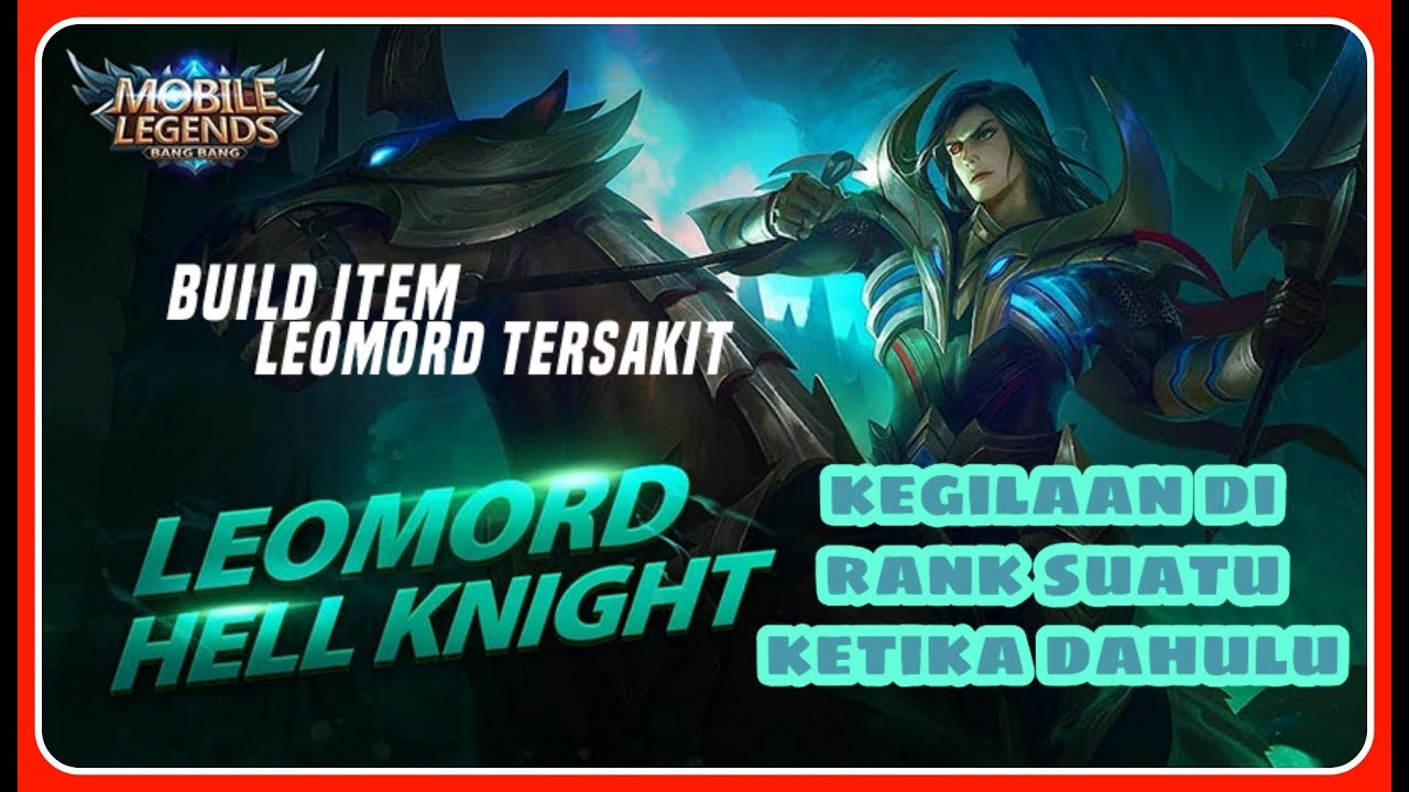 LEOMORD GAMEPLAY BY A TOP PLAYER :THE Secret item build for leomord ...