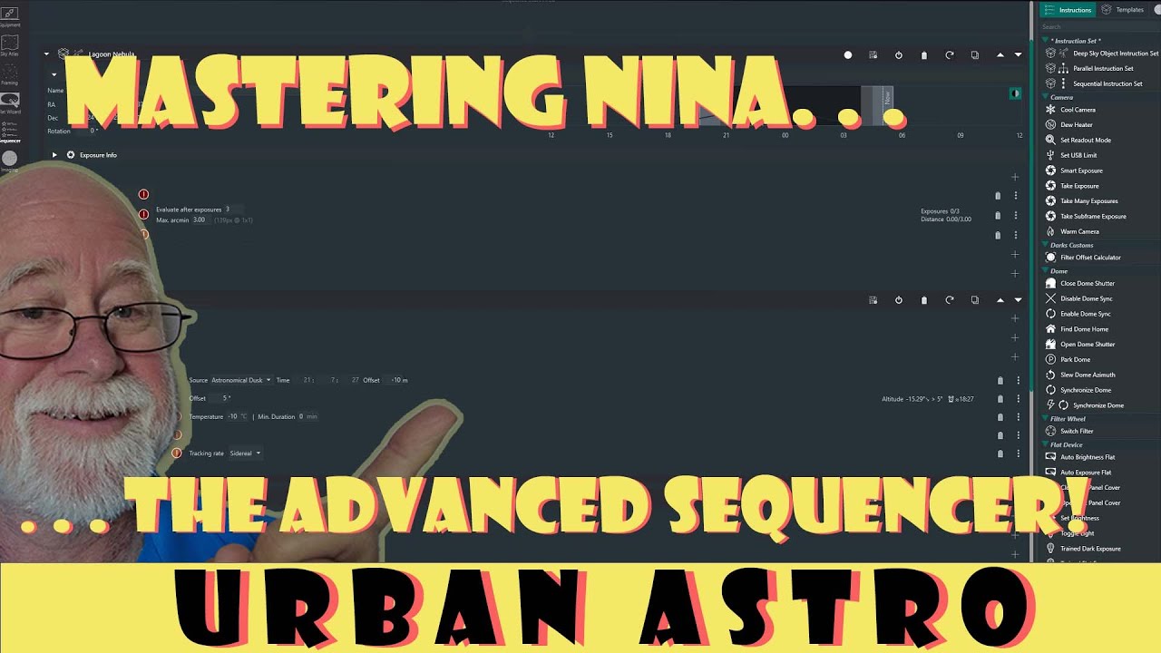 Mastering NINA . . . MASTER the Advanced Sequencer! - YouTube