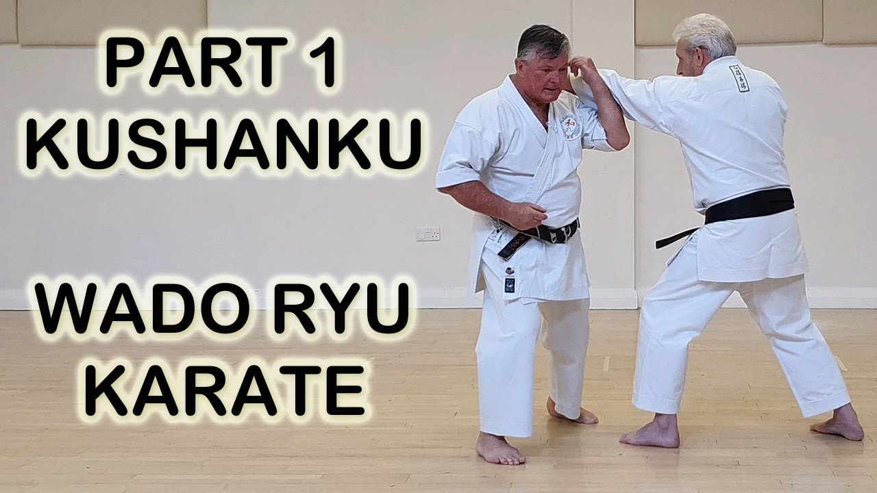 Part 1 - Kushanku Kata - Wado Ryu Karate - YouTube
