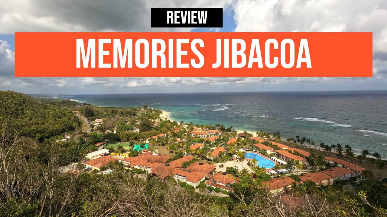Memories Jibacoa Review - YouTube