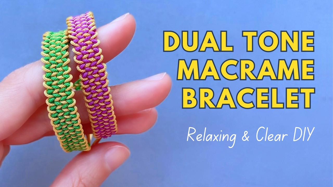 Easy and Stylish Two-Color Macrame Bracelet | Beautiful 2-Color Modern ...