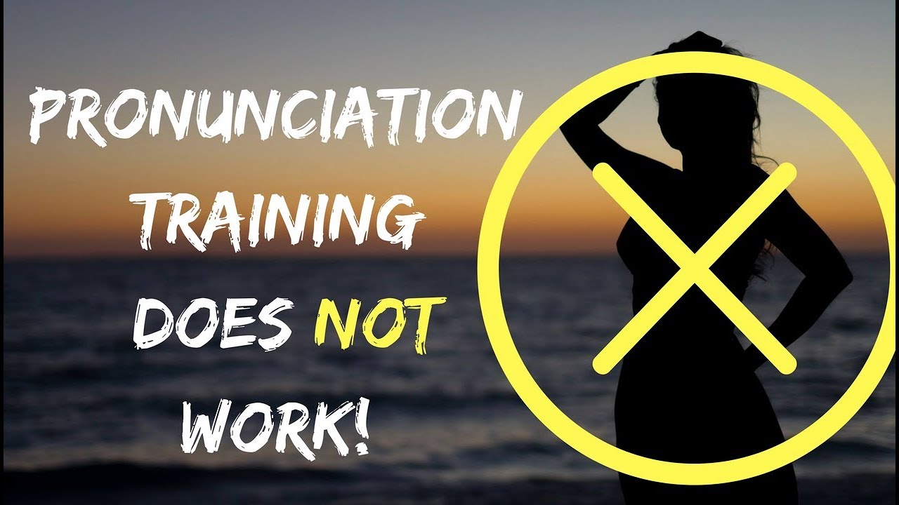 English pronunciation training : IT DOESN'T WORK! - YouTube