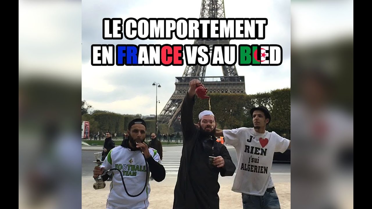 Comportement des Blédards en France VS au Bled - YouTube