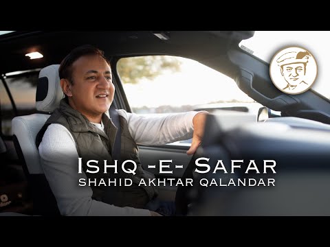 ISHQ-E-SAFAR | SHAHID AKHTAR QALANDAR