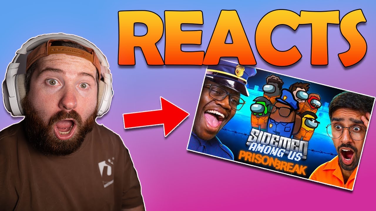 Reacting to SIDEMEN AMONG US: Jail Break Edition – This Episode Was ...