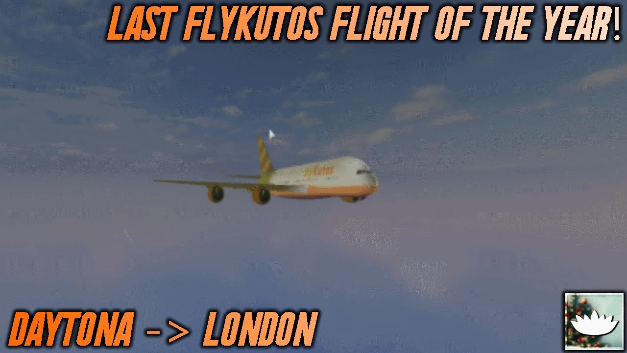 Last Video of the Year & Last FlyKutos Flight of the Year! | Roblox ...