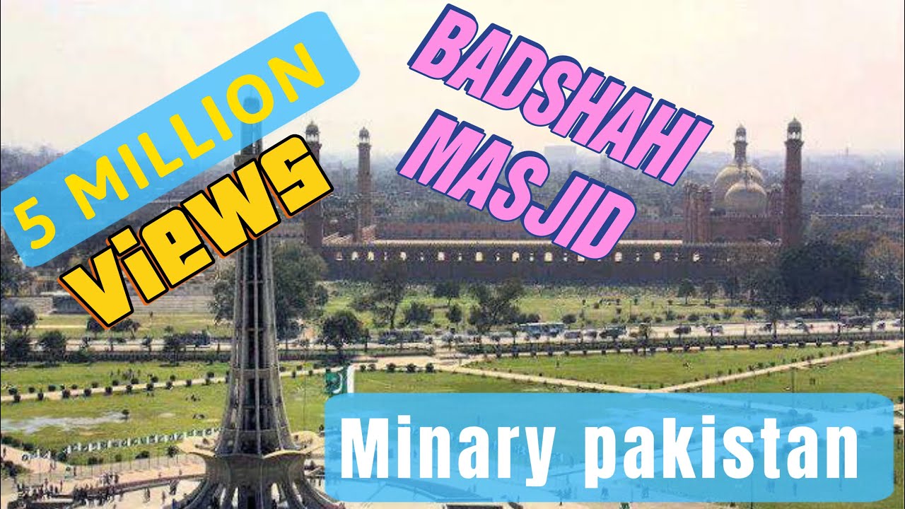 Greater Iqbal park | Minary pakistan | Badshahi masjid | history of ...