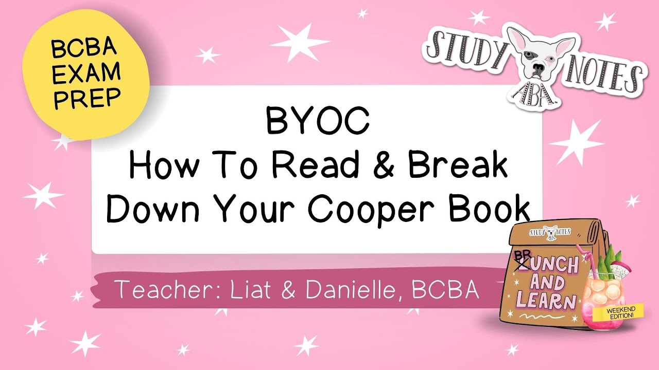 BCBA Exam Prep: BYOC How To Read & Break Down Your Cooper Book - YouTube