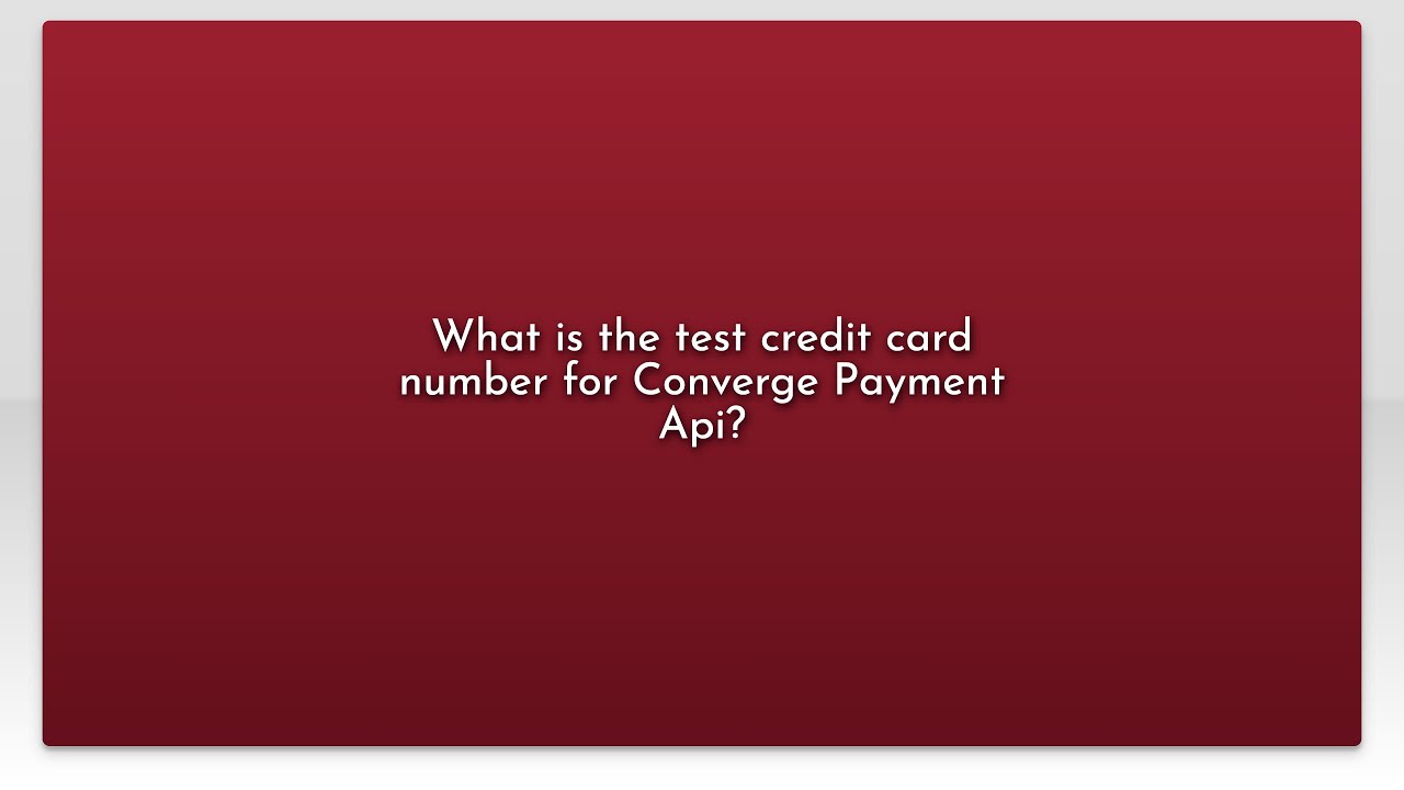 What is the test credit card number for Converge Payment Api? - YouTube