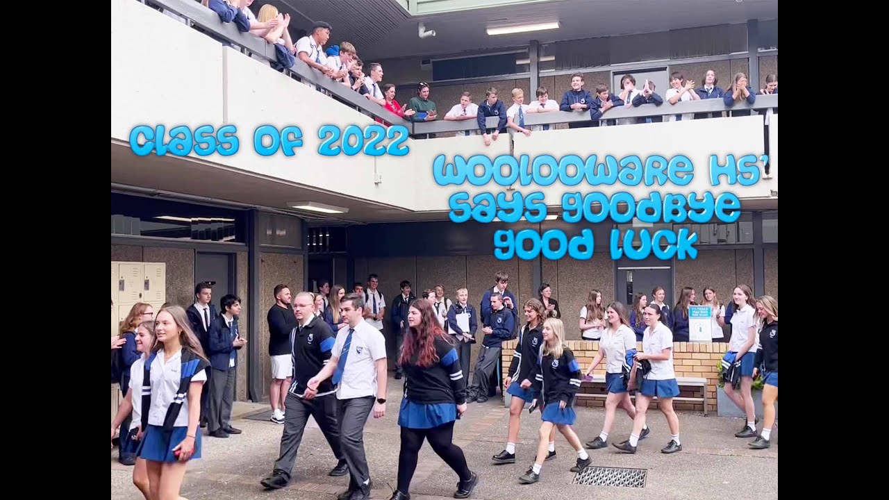 CLASS OF 2022: WOOLOOWARE HIGH SCHOOL SAYS GOODBYE AND GOOD LUCK WITH ...