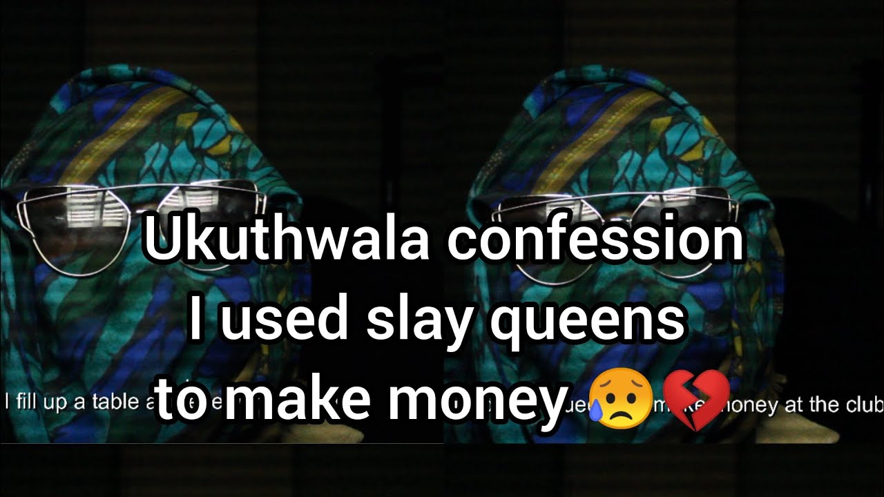 Ukuthwala confessionI used slay queens to make money 😥💔 episode 120 ...