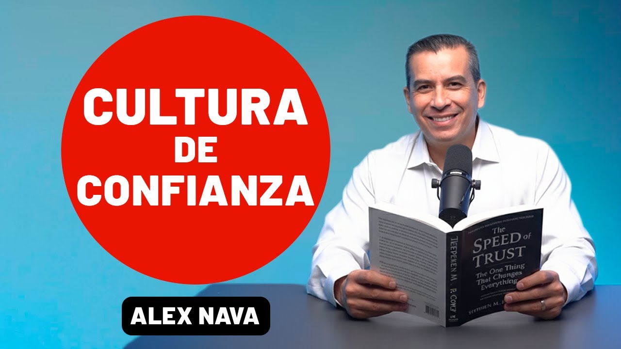 Episodio 97 – Alex Nava | Alta Confianza: Clave del Éxito ...