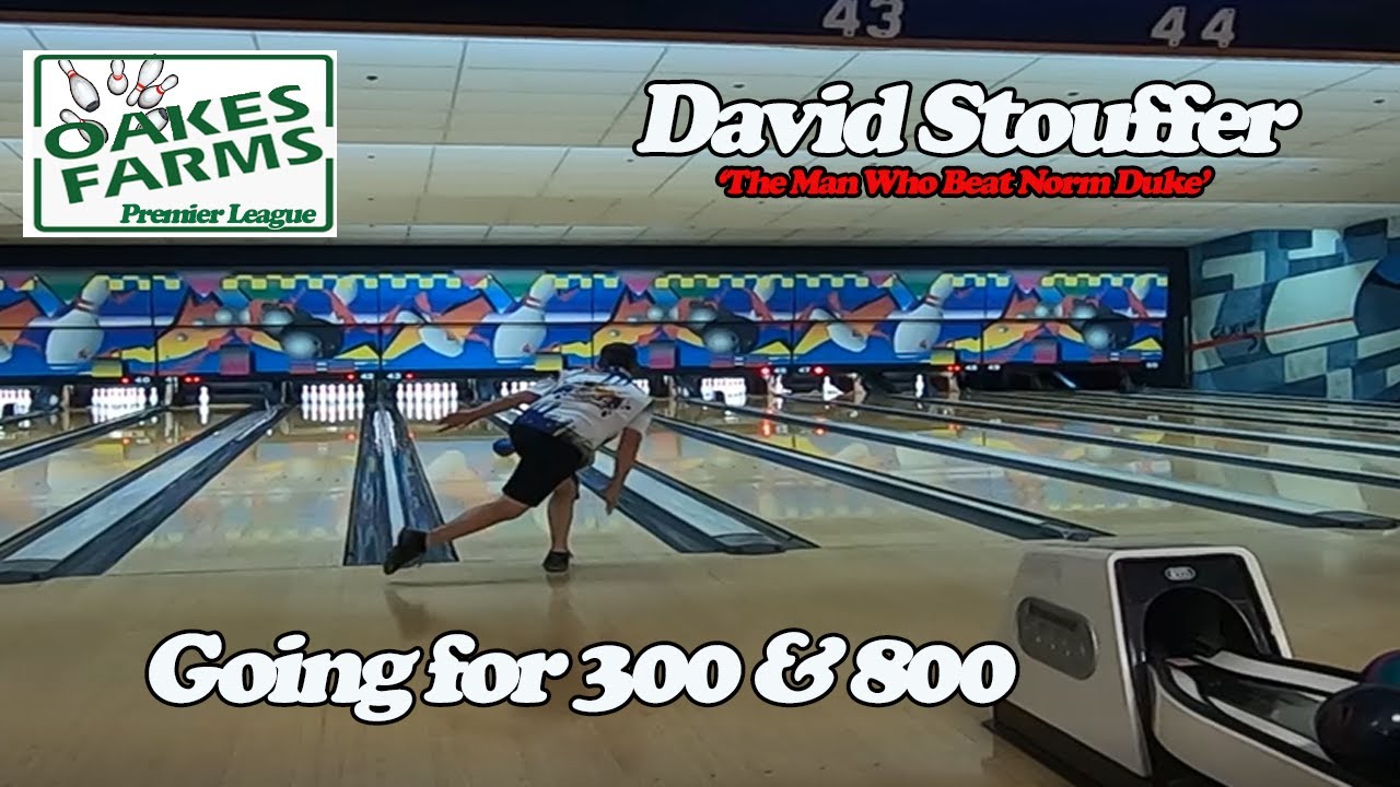David Stouffer going for a 300 & 800 series. Oakes Farms Premier League ...