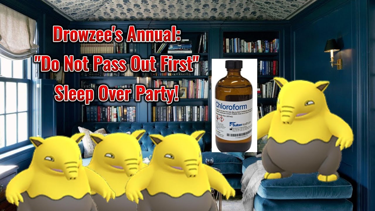 Drowzee Annual: "Do NOT Pass Out First" Sleep Over Party Ft. Stewie ...