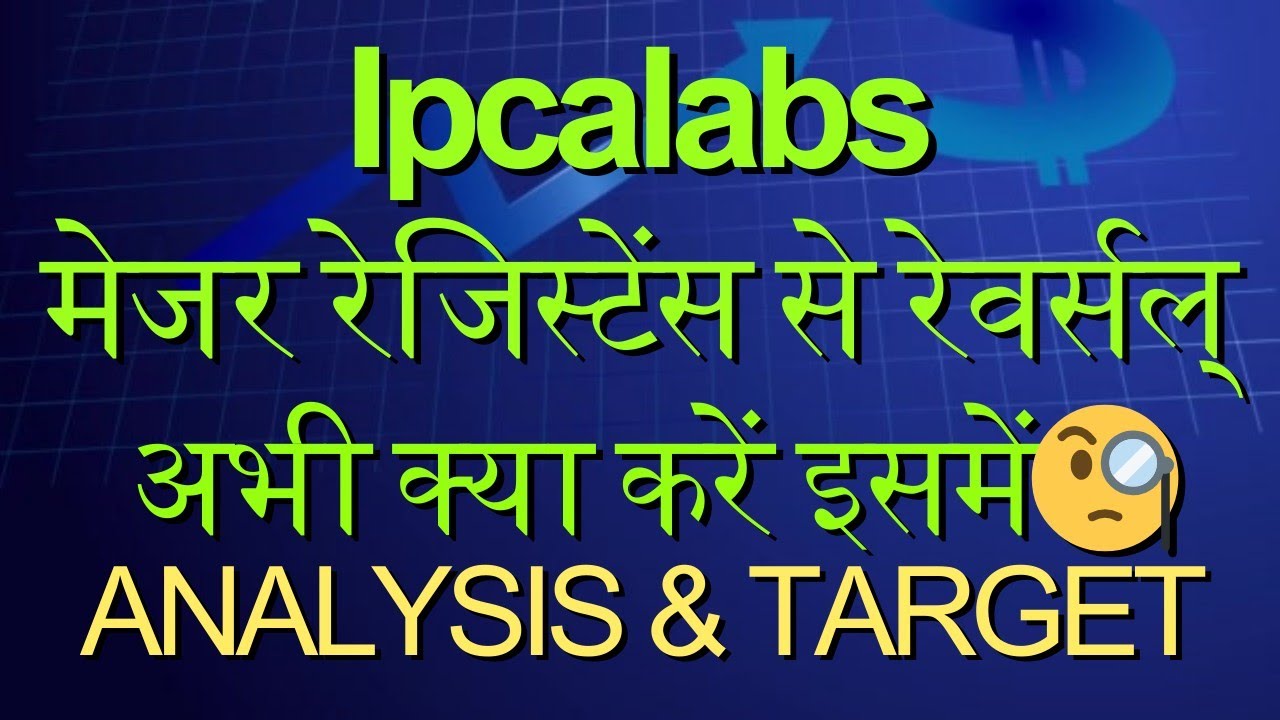 Ipca labs latest news | Ipca lab share analysis | Ipca lab share target ...