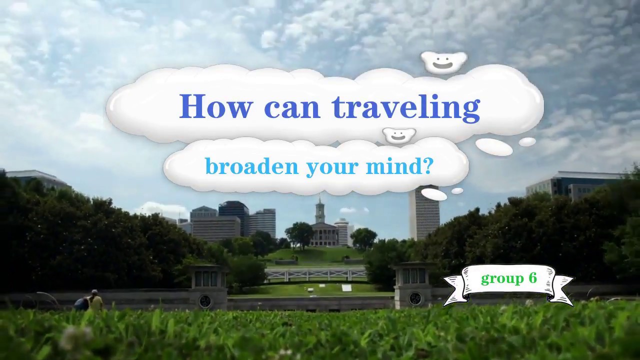 How can traveling broaden your mind? - YouTube