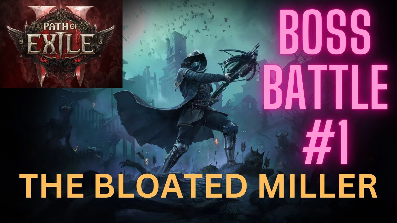 Path of Exile 2 ! Boss Battle: The Bloated Miller - YouTube