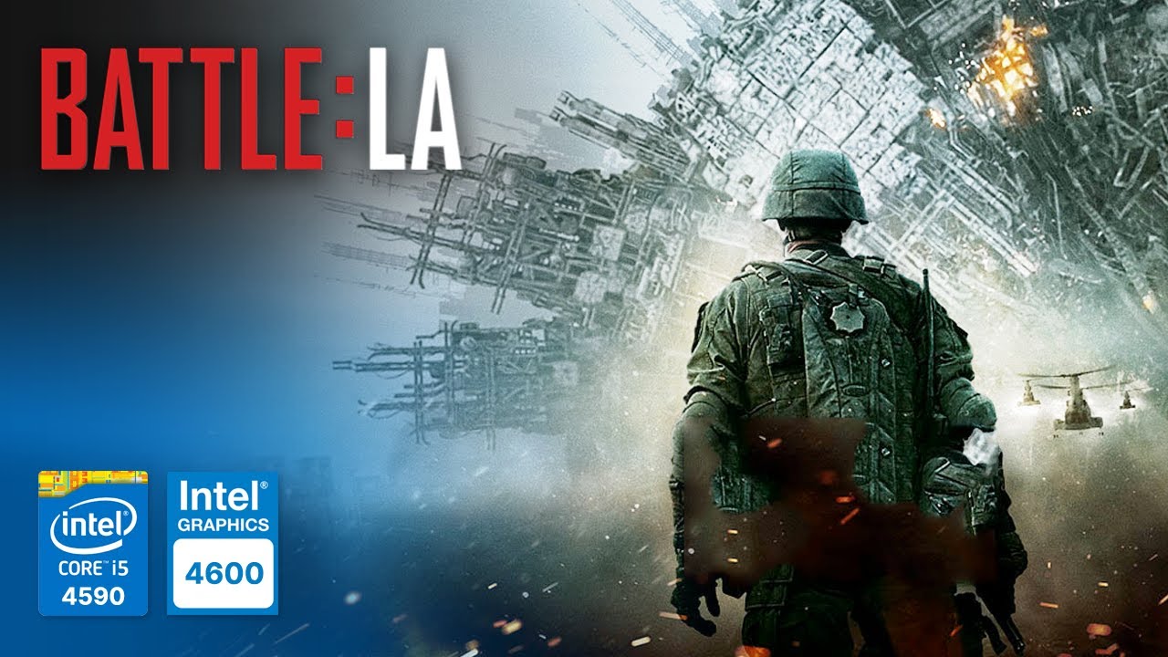 Battle: Los Angeles on Intel HD Graphics 4600 | Core i5-4590 & 8GB RAM ...