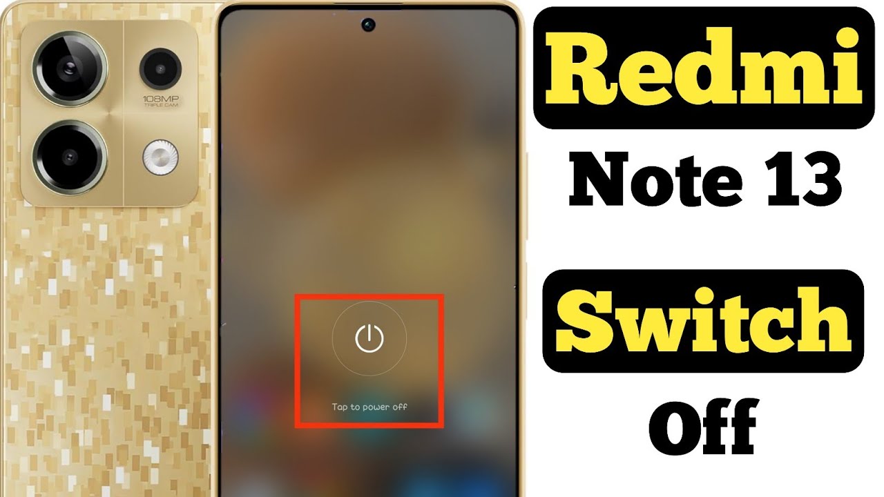 How to switch off Redmi Note 13 5G || Redmi Note 13 5G ko switch off ...