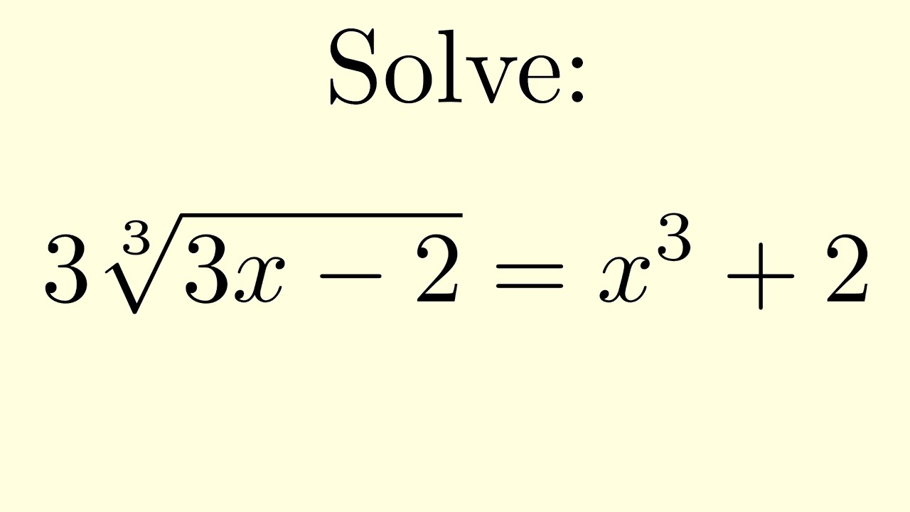 An Equation with a Surprisingly Simple Solution - YouTube