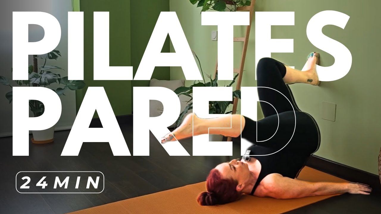 PILATES PARED | SESIÓN COMPLETA en 24 MINUTOS - YouTube