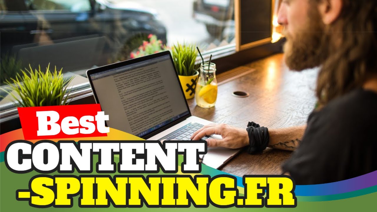 Comment faire du BON content spinning - Utiliser Content-Spinning.fr ...