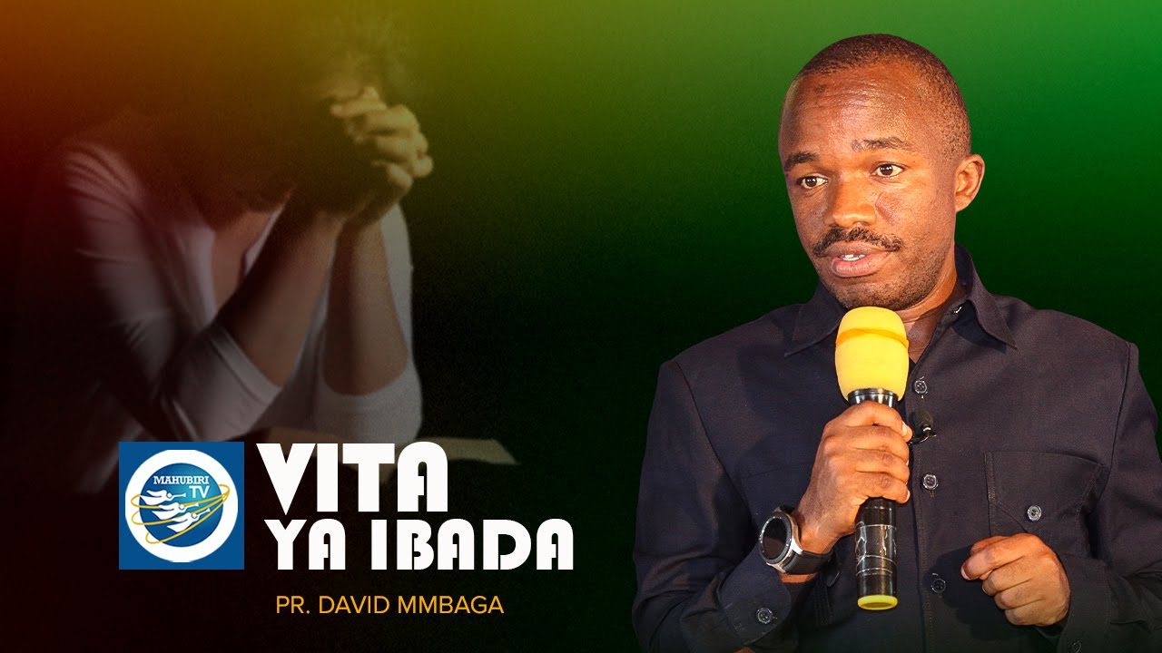 #LIVE IBADA TAR 8/5/2021 - VITA YA IBADA: PR. DAVID MMBAGA - YouTube