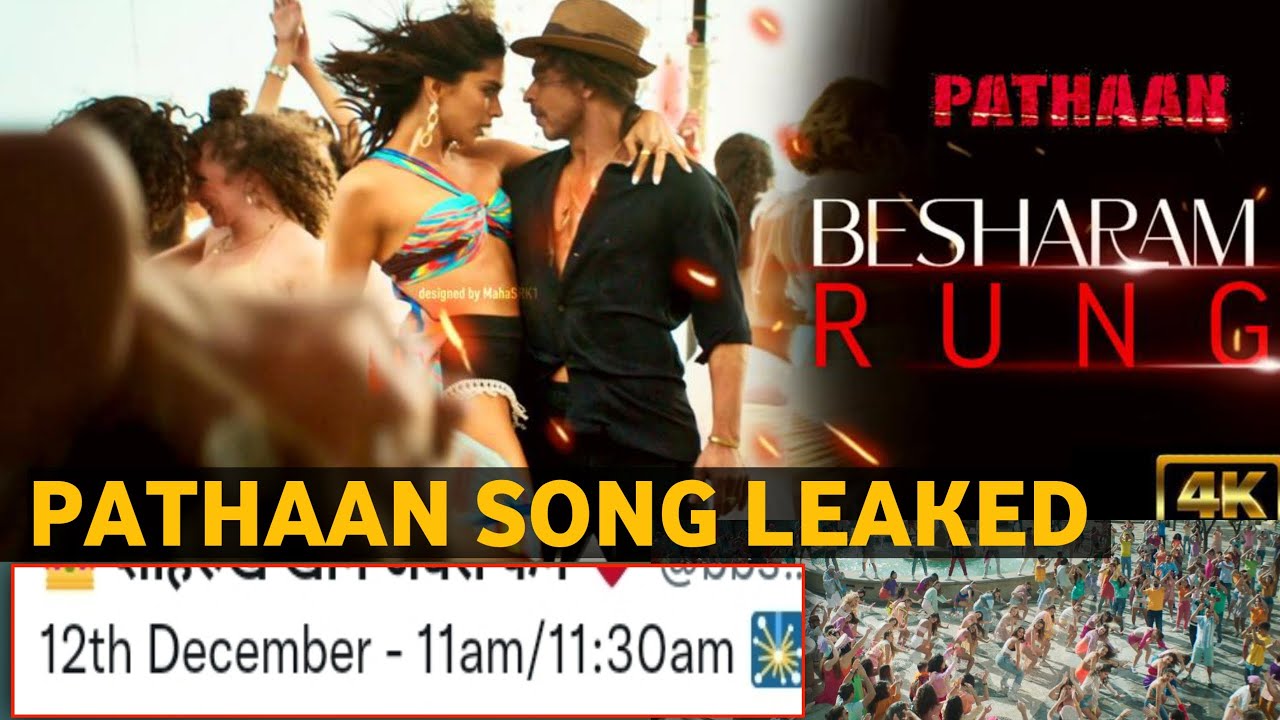 Pathaan Movie Song Leaked | Srk | Deepika Padukone | Pathaan Song ...