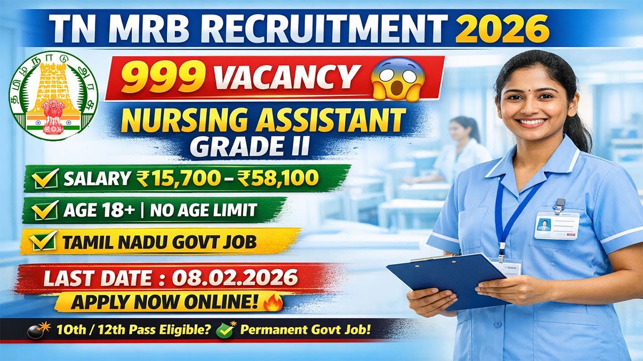 TN MRB Nursing Assistant Job 2026 | Salary ₹15,700 – ₹58,100| 999 ...