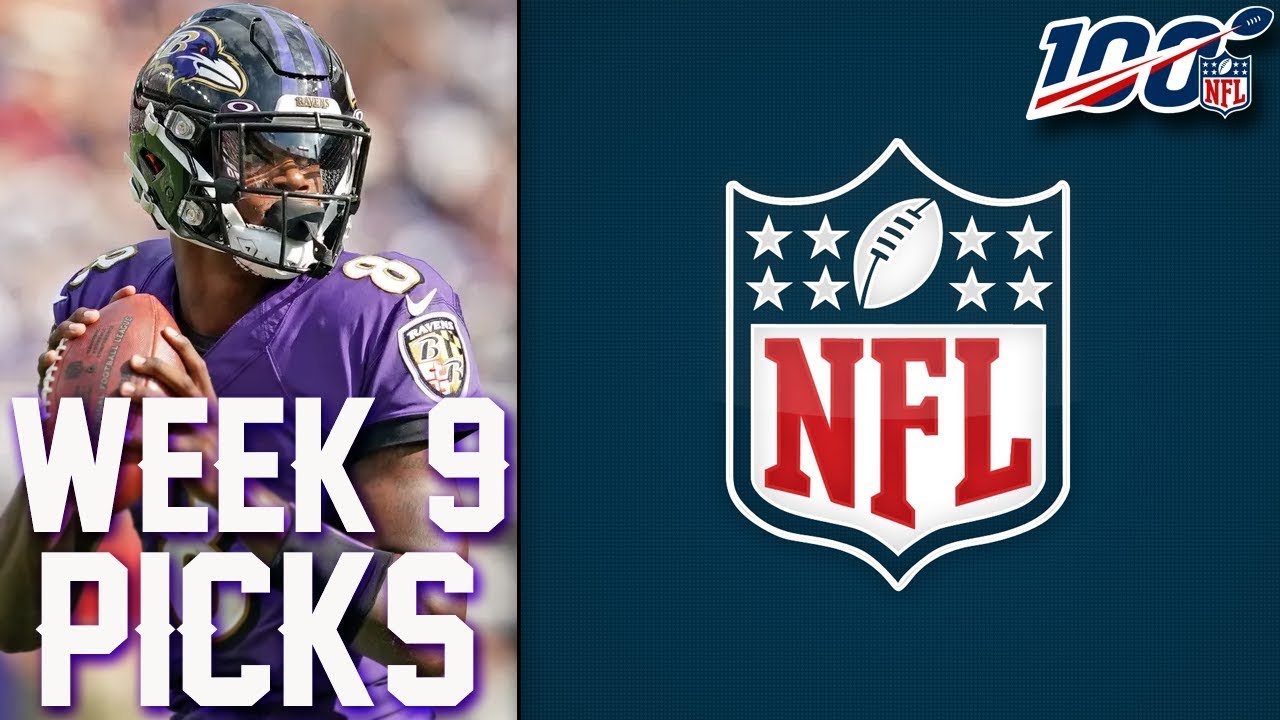 NFL WEEK 9 PICKS 2019 NFL GAME PREDICTIONS | WEEKLY NFL PICKS - YouTube