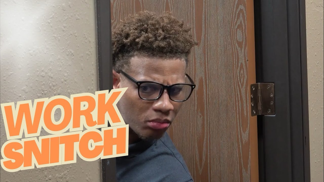 The One Work Snitch that No One Likes😂 - YouTube