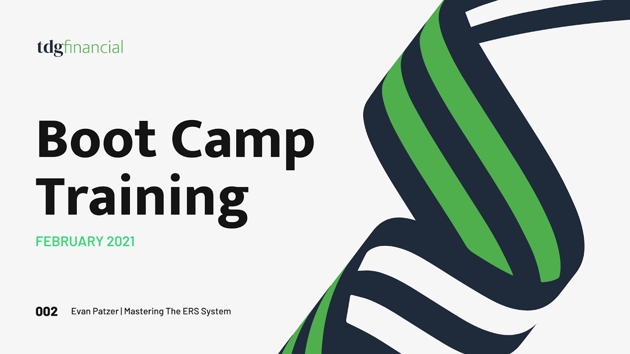 TDG Financial Boot Camp | Evan Patzer | Mastering The ERS System - YouTube