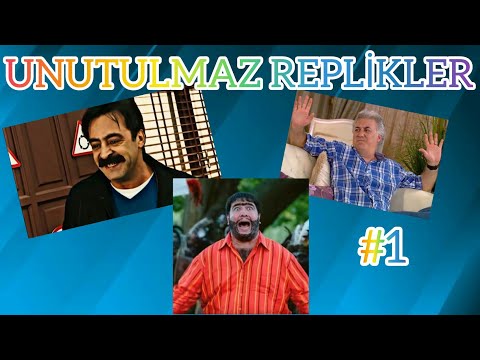 UNUTULMAZ REPLİKLER #1