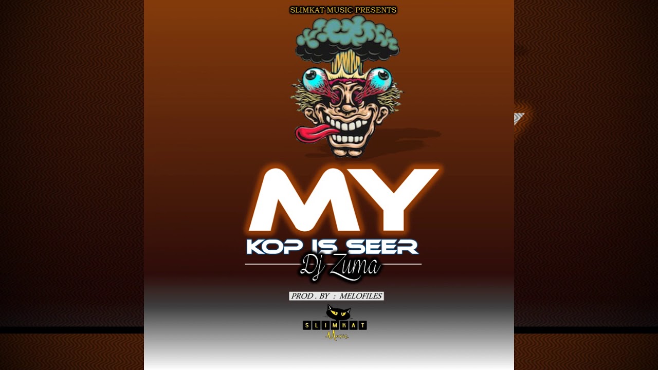 Dj Zuma - My Kop Is Seer(Official Audio) - YouTube