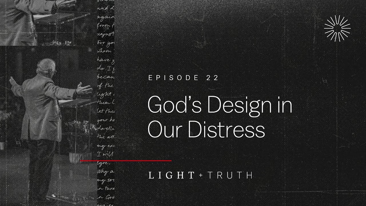 God’s Design in Our Distress - - Bible Portal
