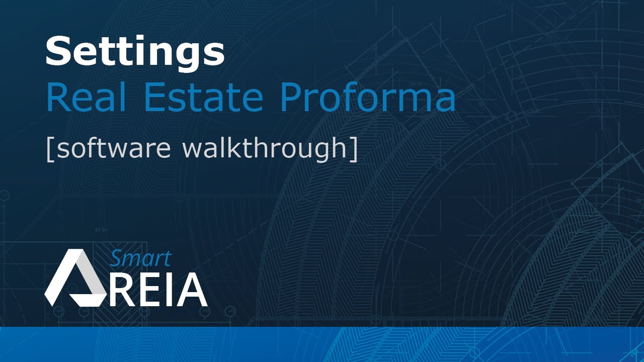 Settings - Real Estate Pro Forma Software [walkthrough] - YouTube