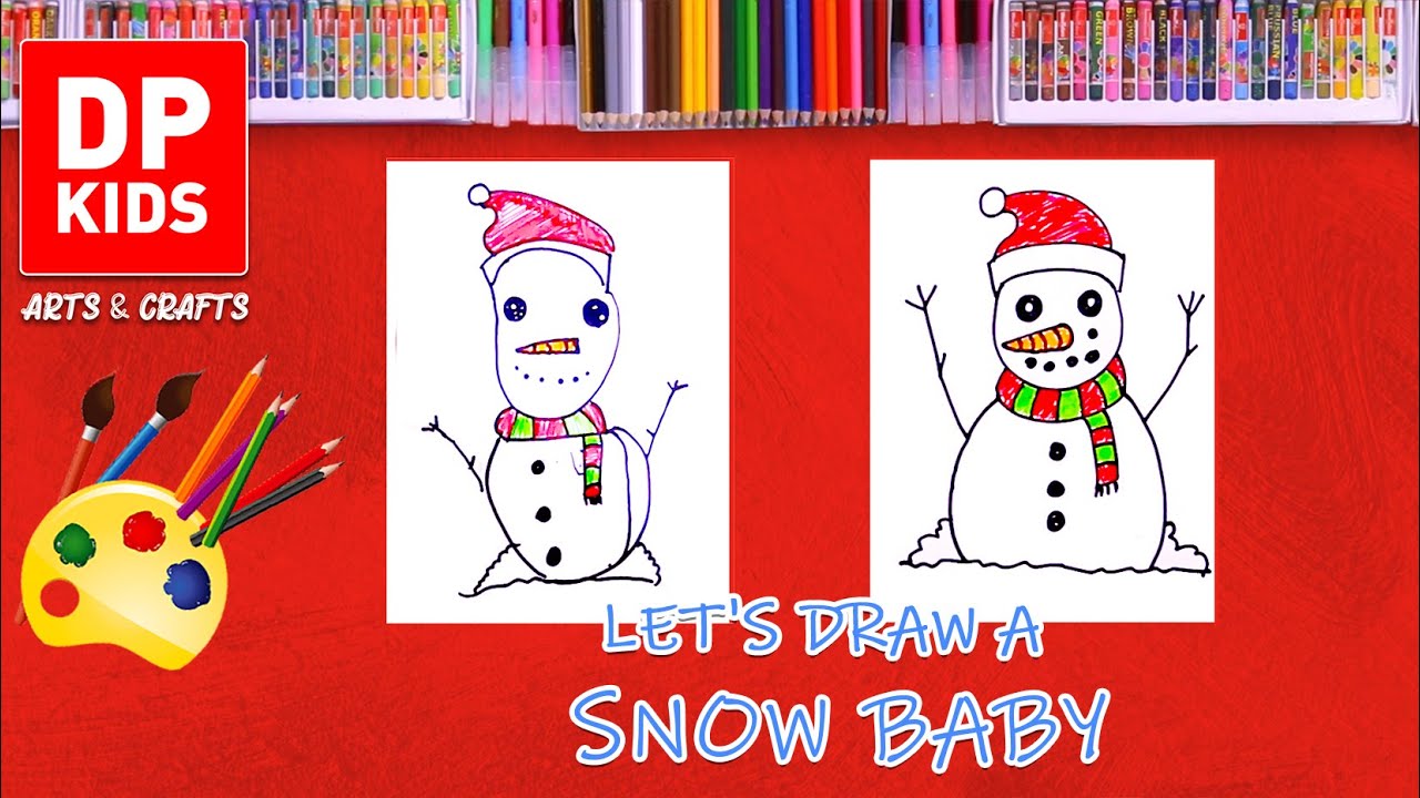 Let's draw a Snow baby - DP KIDS ARTS & CRAFTS (Video 142) - YouTube