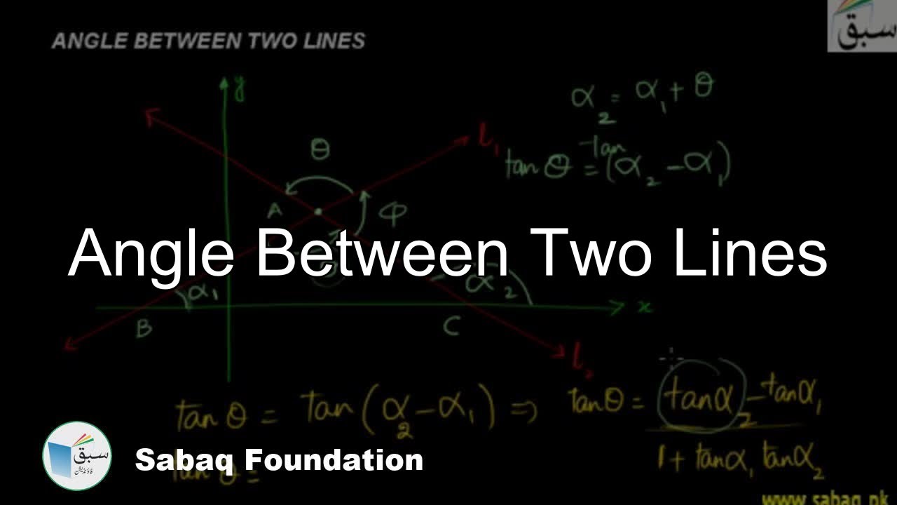 Angle Between Two Lines, Math Lecture | Sabaq.pk - YouTube