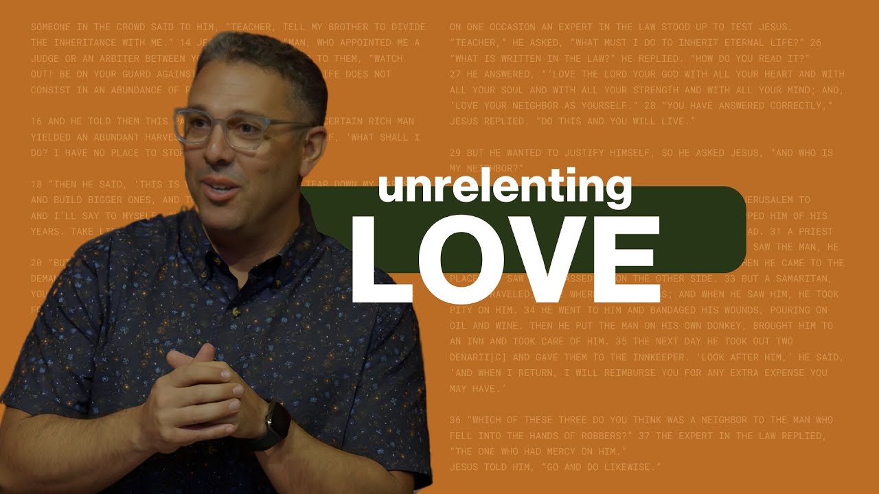 Unrelenting Love | Luke 15 | 10.06.24 | Cody Jensen - YouTube