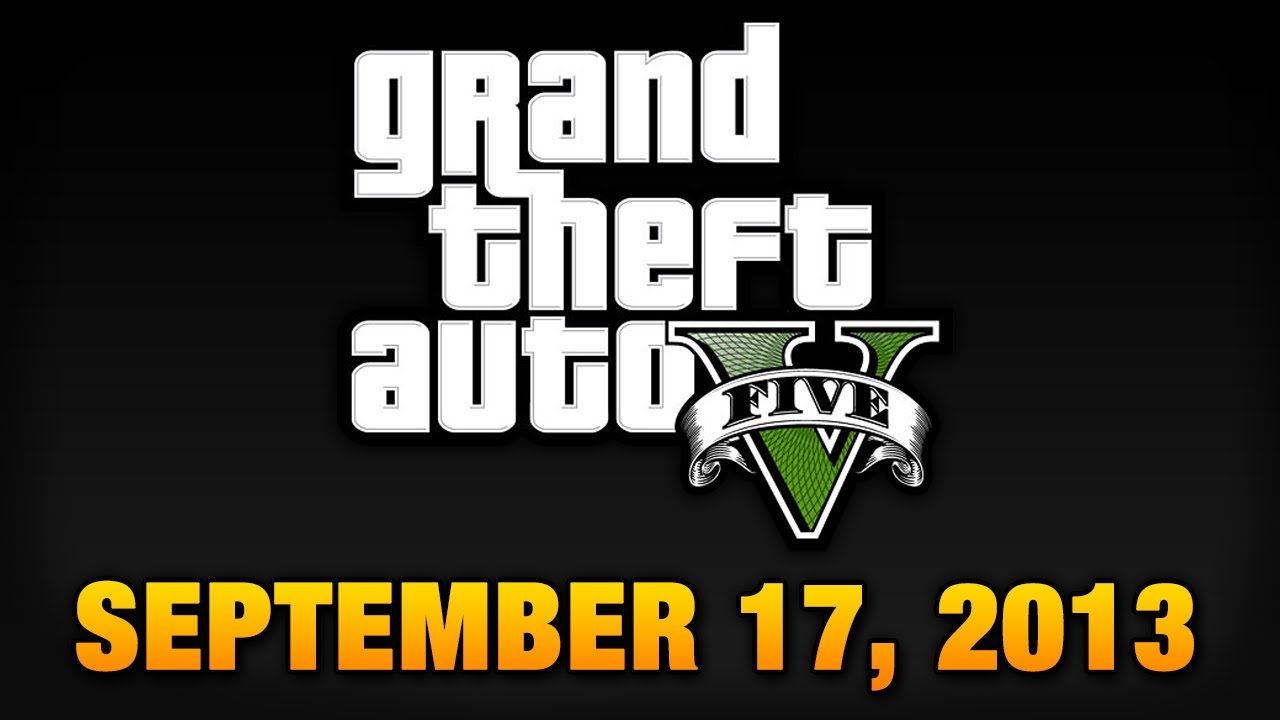 GTA 5 - Delayed & Release Date: September 17, 2013 - YouTube