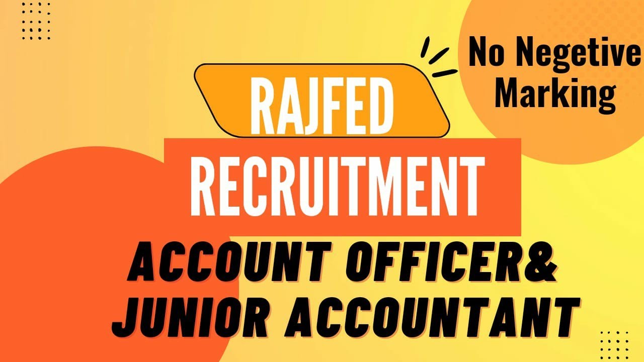 RAJFED Recruitment 2023 || Junior Accountant & Account officer - YouTube