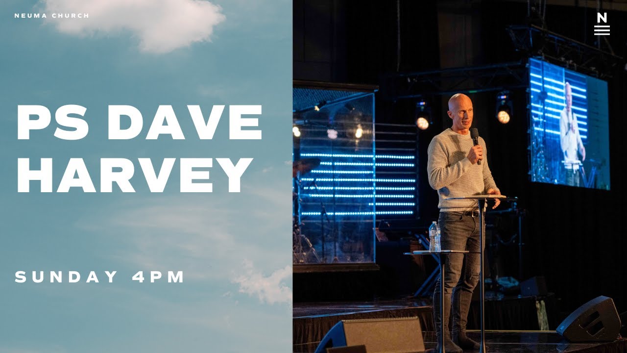 Ps Dave Harvey | 4PM - YouTube