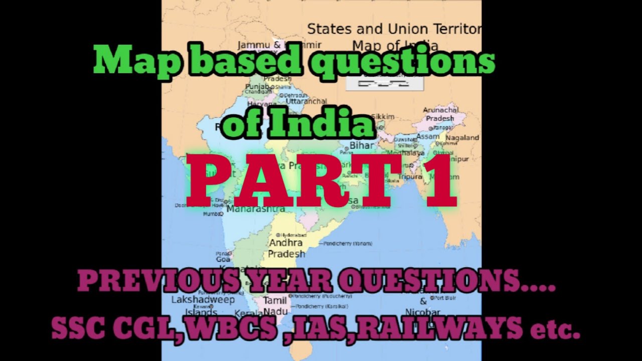 Indian geography. Map based questions.solved previous year question s ...