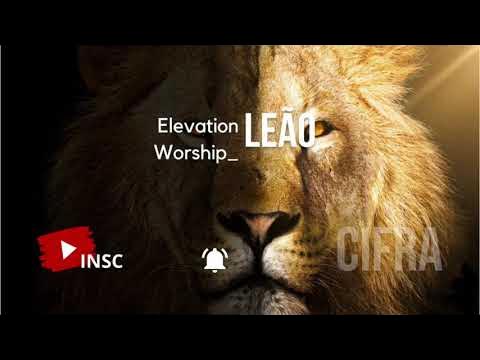 Leão (Lion) - Elevation Worship (Cifra) - YouTube