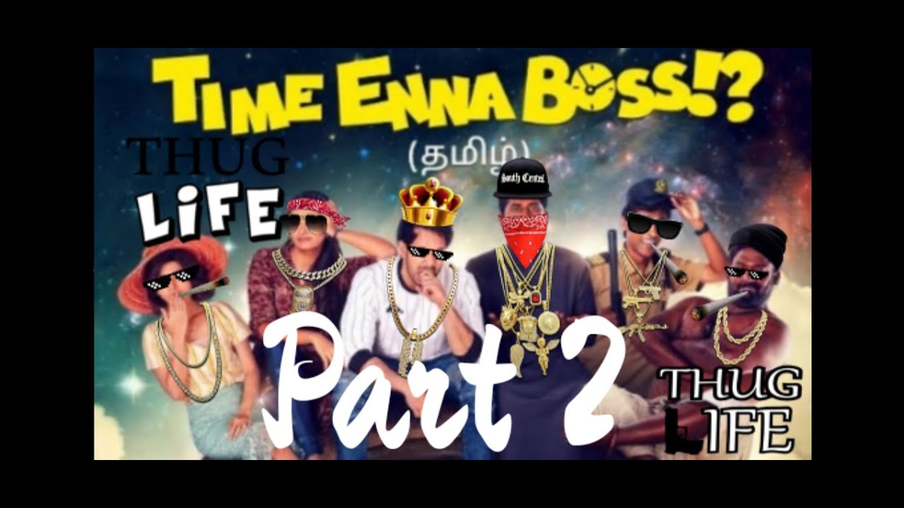 Time enna boss Thuglife part2|Thuglife T2V - YouTube
